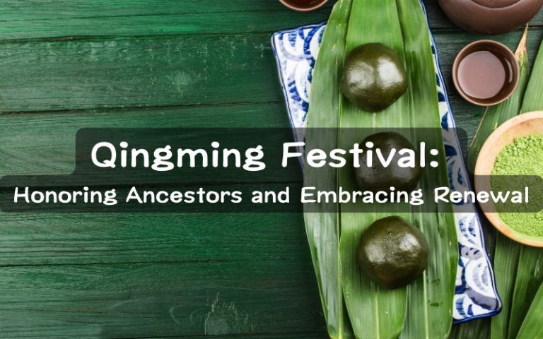 Qingming Festival: Honoring Ancestors and Embracing Renewal